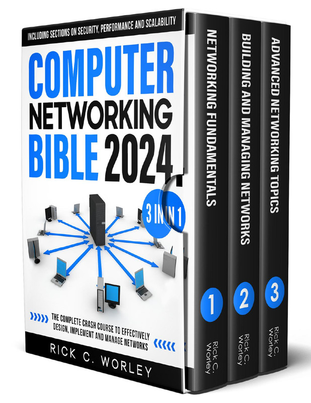 Computer Networking Bible: [3 in 1] Complete Crash Course