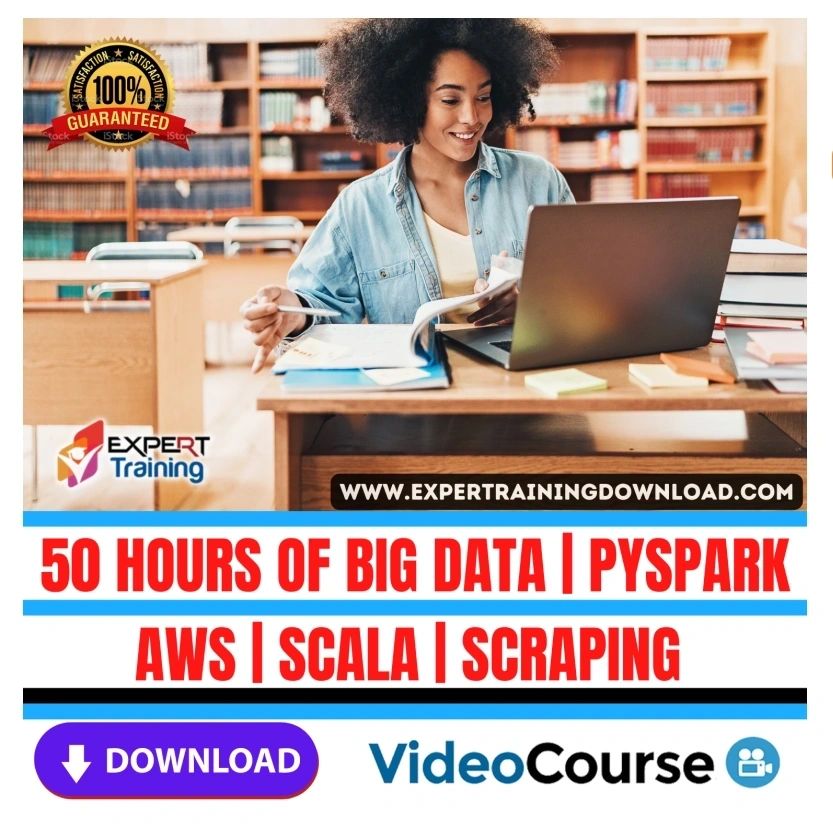 50 Hours Of Big Data Pyspark Aws Scala And Scraping Online Course
