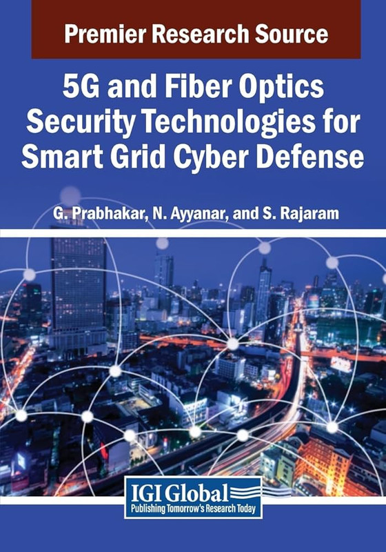 5G & Fiber Optics Security Technologies for Smart Grid Defense (2024 ...