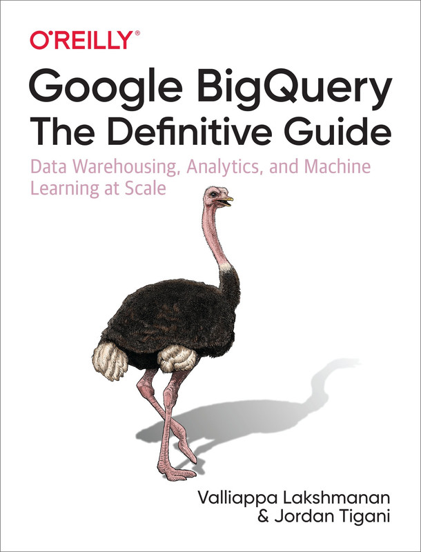 Google BigQuery: The Definitive Guide - Expert Training