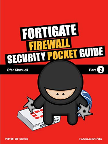 Advance Security, Fine Tuning of Fortinet Fortigate Firewall Online Course - Expert Training