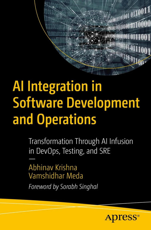 AI Integration in Software Development & Operations Transformation Through AI Infusion in DevOps ...