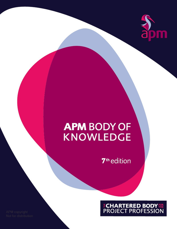APM Body of Knowledge (7th Edition): Essential Guide for Project ...