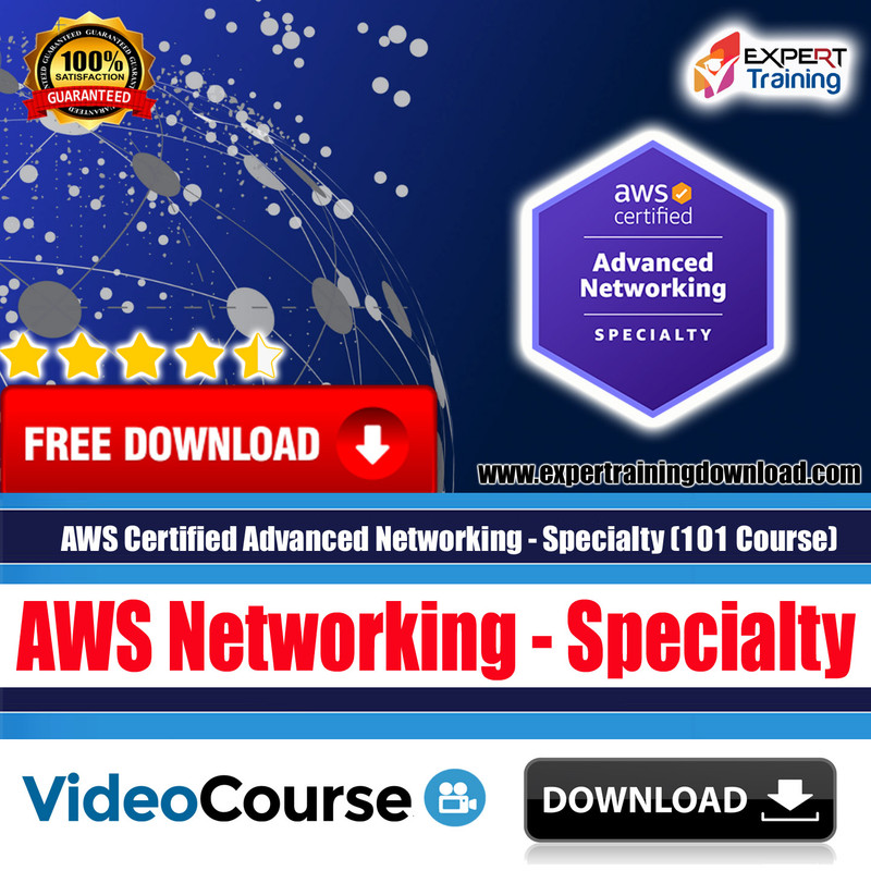 AWS Certified Advanced Networking - Specialty (101 Course) - Expert ...