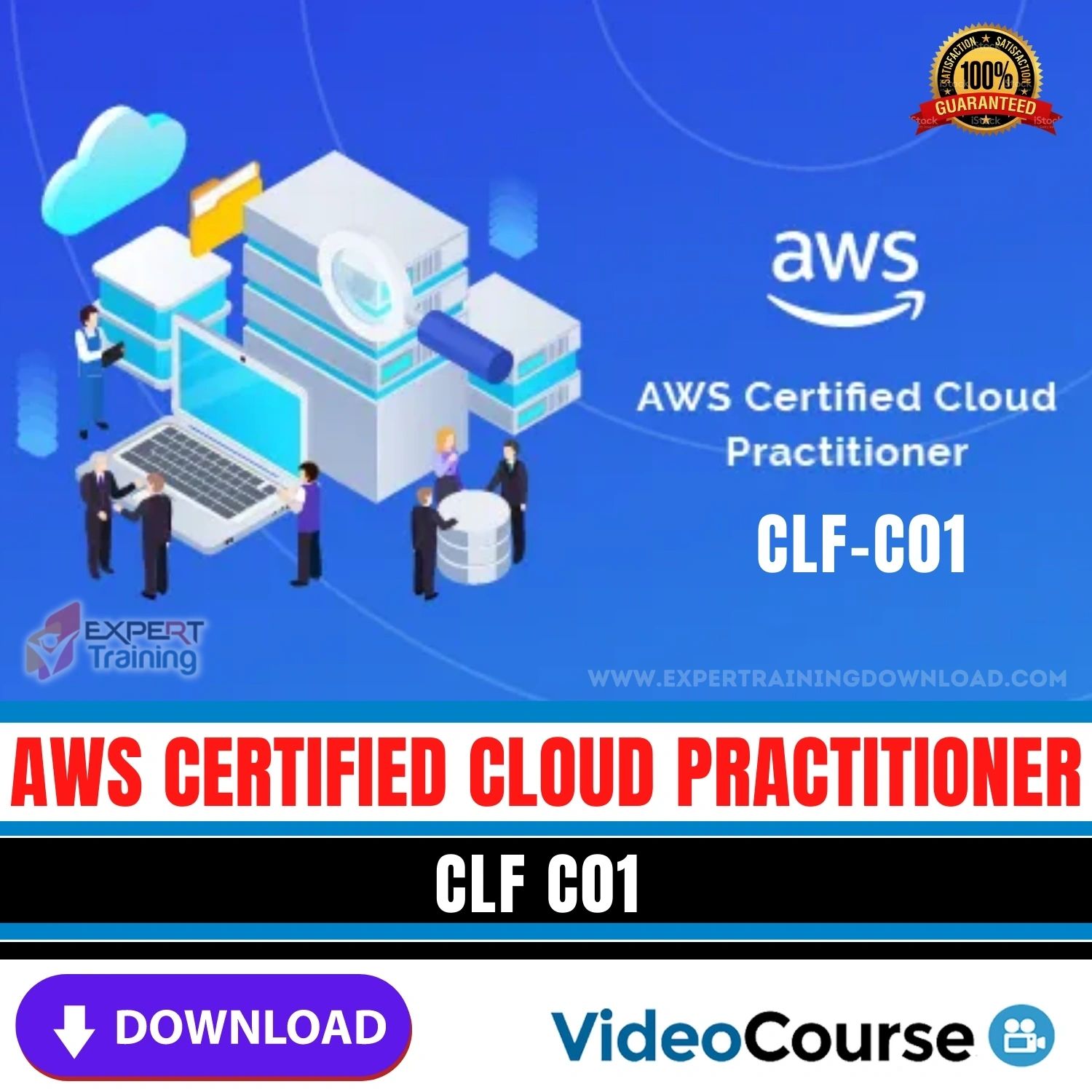 AWS Certified Cloud Practitioner (CLF C01) - Expert Training