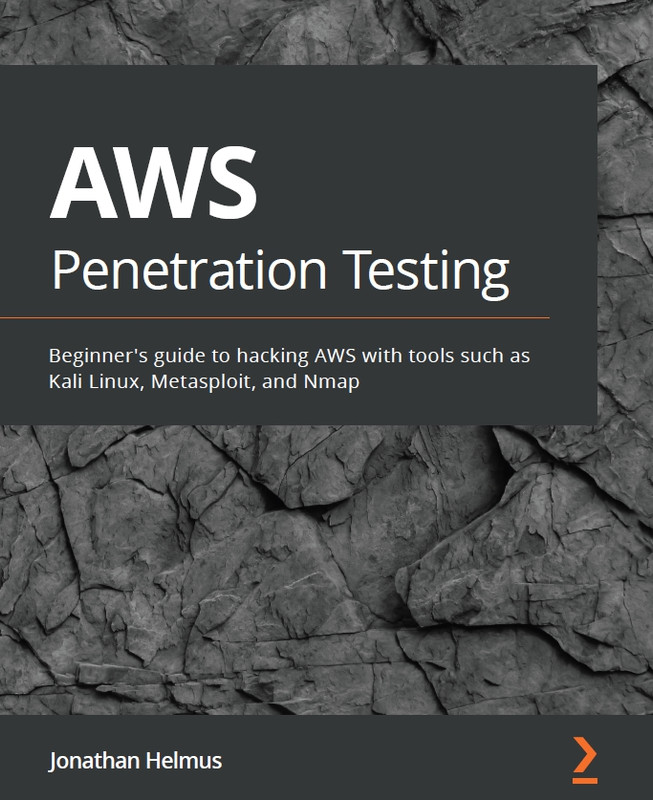 AWS Penetration Testing: Ethical Hacking with Kali & Metasploit (2020 ...