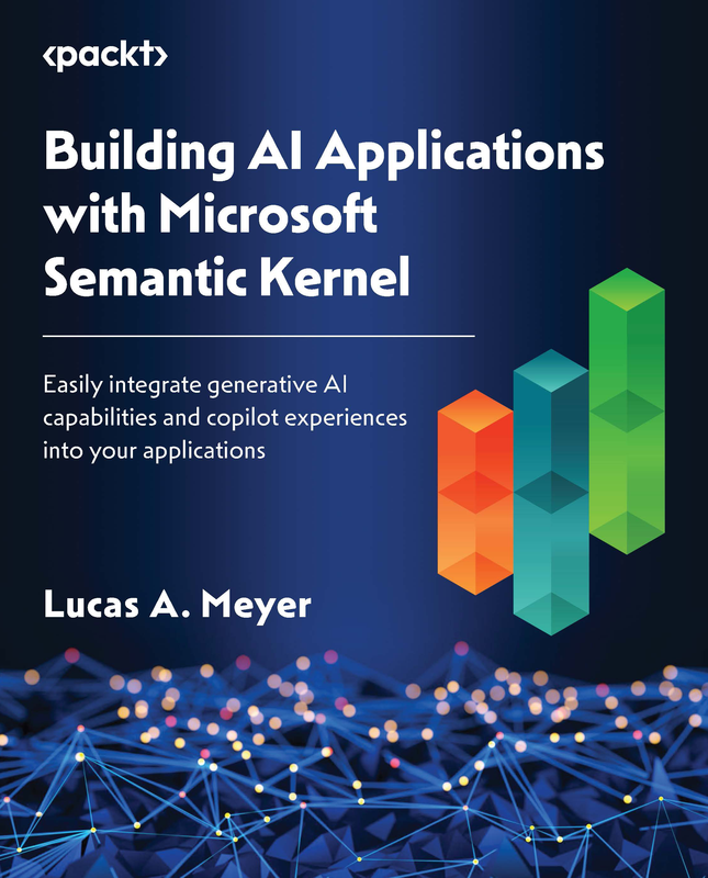 Building AI Applications with Microsoft Semantic Kernel (2024) - Expert Training