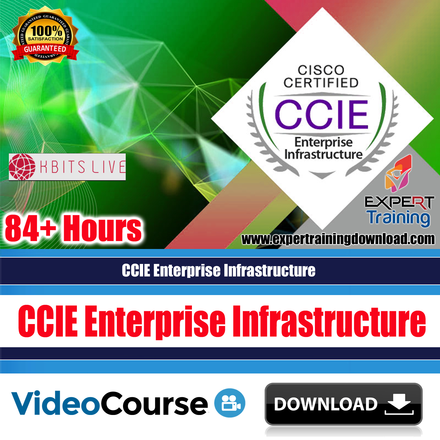 CCIE Enterprise Infrastructure 84+ Hours Course - Expert Training