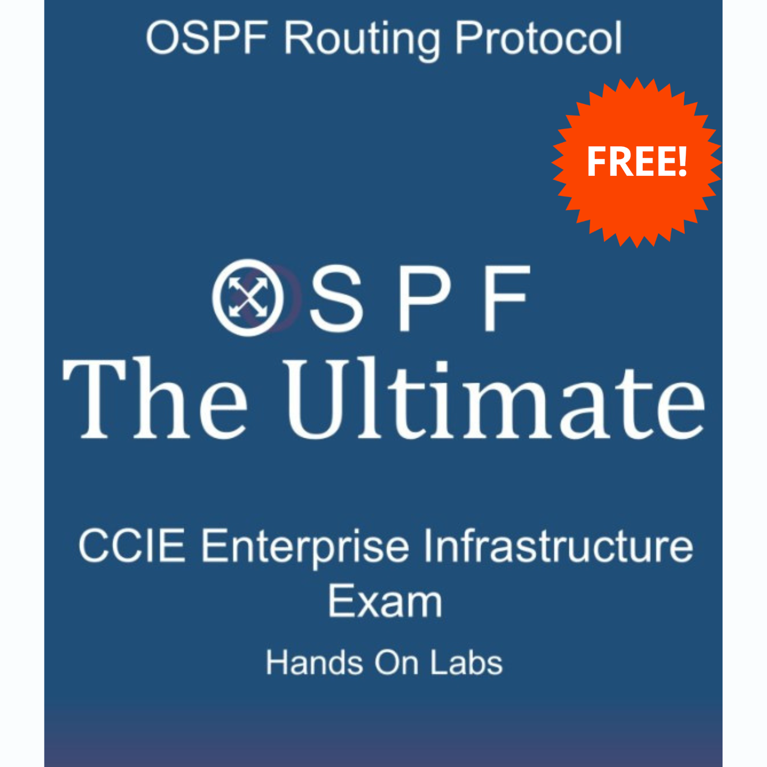 CCIE Enterprise Infrastructure Boot Camp Course (80+ Hours ) - Expert Training