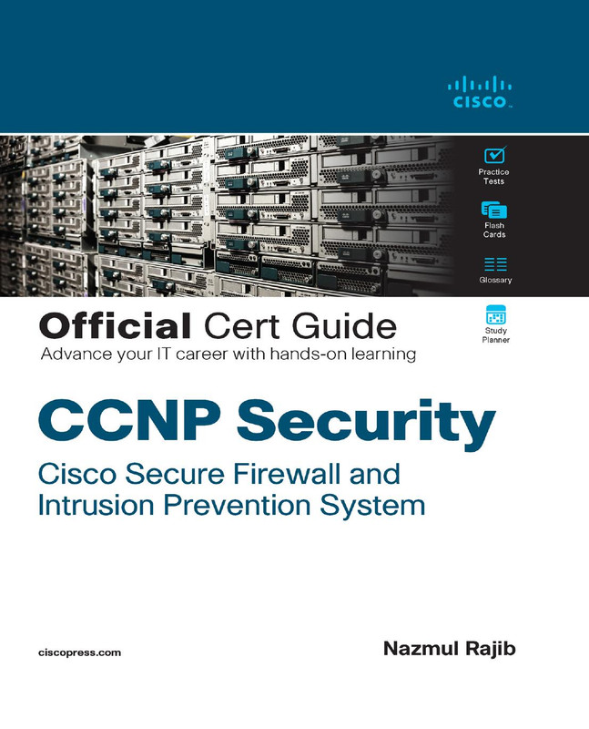 CCNP Security Cisco Secure Firewall and Intrusion Prevention System Official Cert Guide - Expert ...