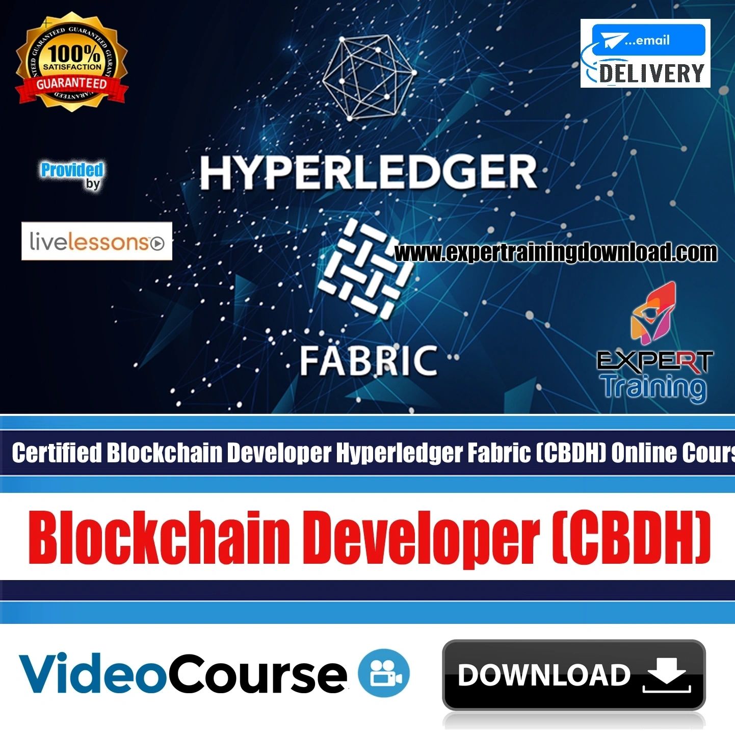 Certified Blockchain Developer Hyperledger Fabric (CBDH) - Expert Training
