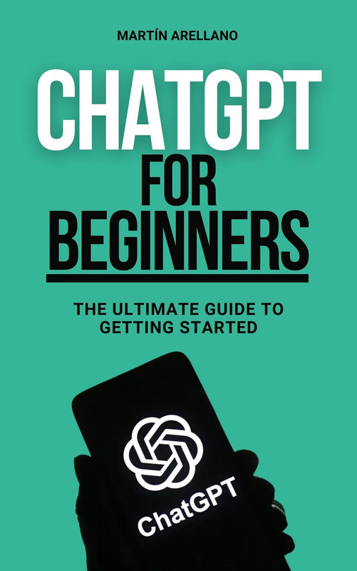 ChatGPT for Beginners: Ultimate Guide to Getting Started with AI ...
