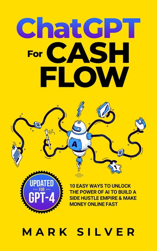 ChatGPT for Cash Flow: 10 AI-Powered Side Hustle Strategies (2023 ...
