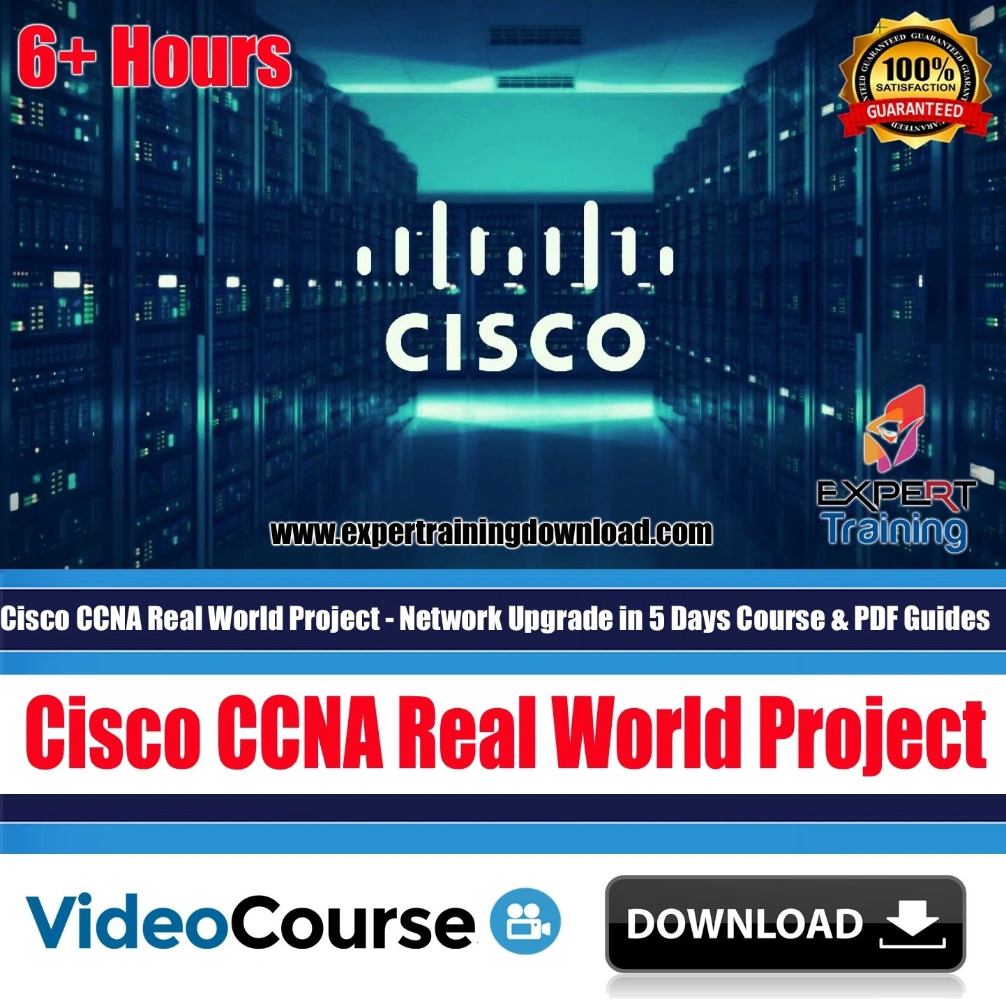 Cisco CCNA Real World Project - Network Upgrade in 5 Days Course & PDF Guides - Expert Training