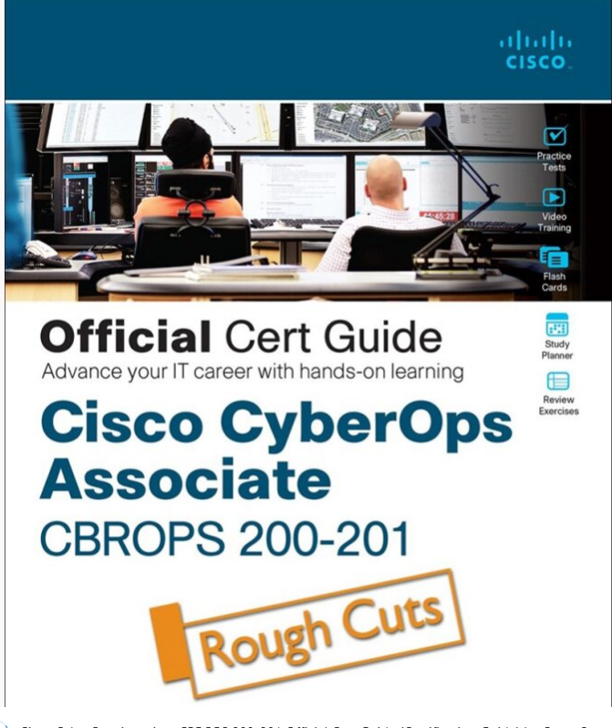 Cisco Cyber Ops Associate CBROPS 200-201 Official Cert Guide - Expert Training