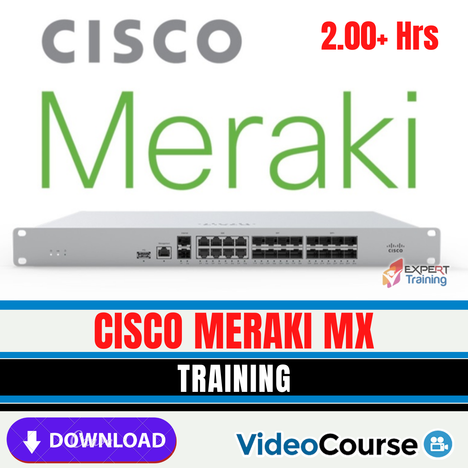 Cisco Meraki MX Training - Expert Training