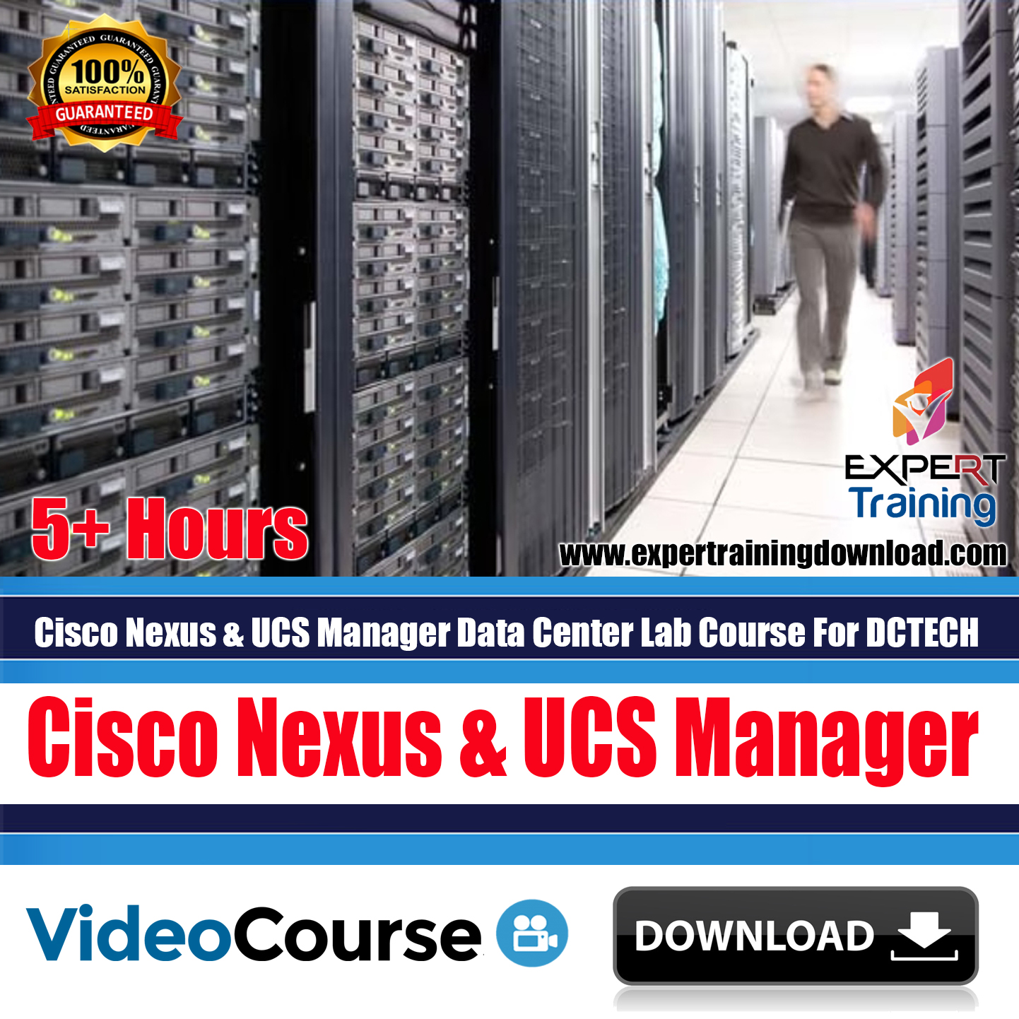 Cisco Nexus & UCS Manager Data Center Lab Course For DCTECH - Expert Training