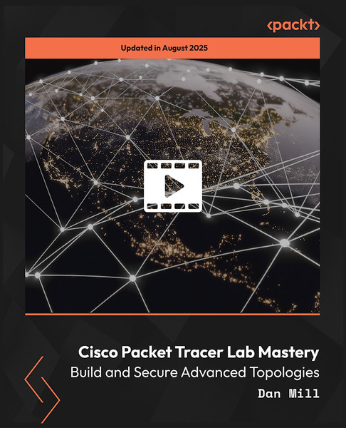 Cisco Packet Tracer Lab Mastery: Secure Topologies (2025) - Expert Training