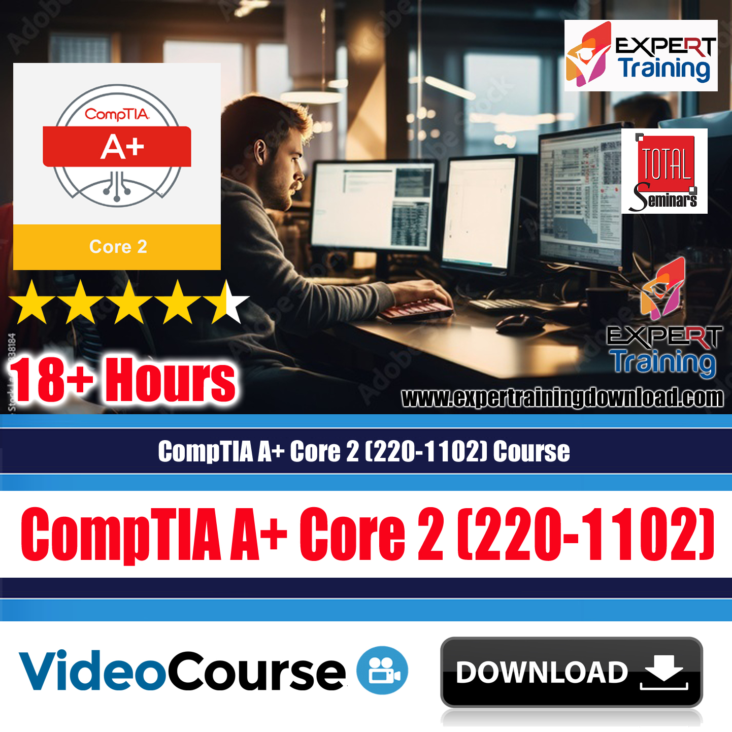 CompTIA A+ Core 2 (220-1102) Complete Course - Expert Training