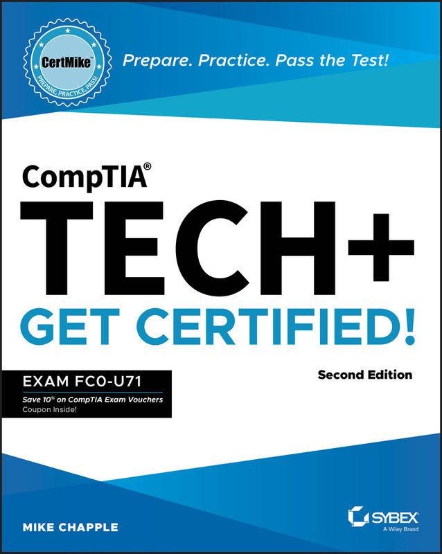 CompTIA Tech+ Study Guide: Exam FC0-U71 - Expert Training