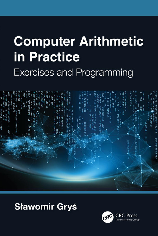 Computer Arithmetic in Practice; Exercises and Programming; 1 - Expert Training