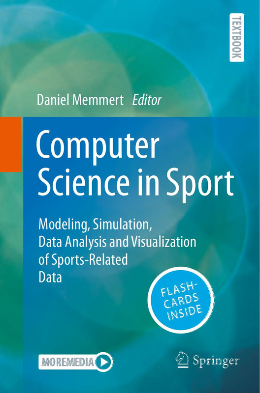Computer Science in Sport: Modeling, Simulation, Data Analysis & Visualization (2024) - Expert ...
