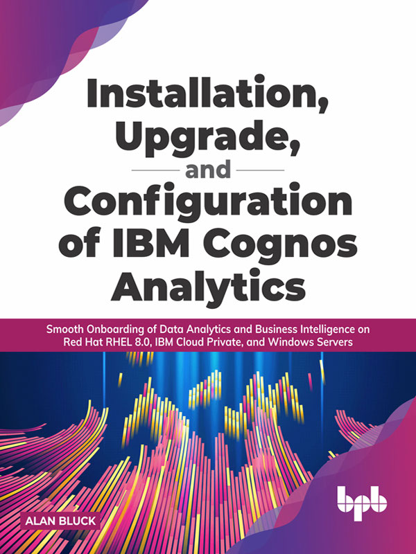 Installation, Upgrade, and Configuration of IBM Cognos Analytics ...