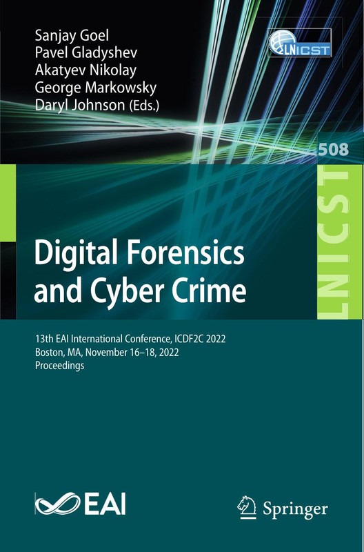 Digital Forensics and Cyber Crime: Investigating Digital Evidence ...