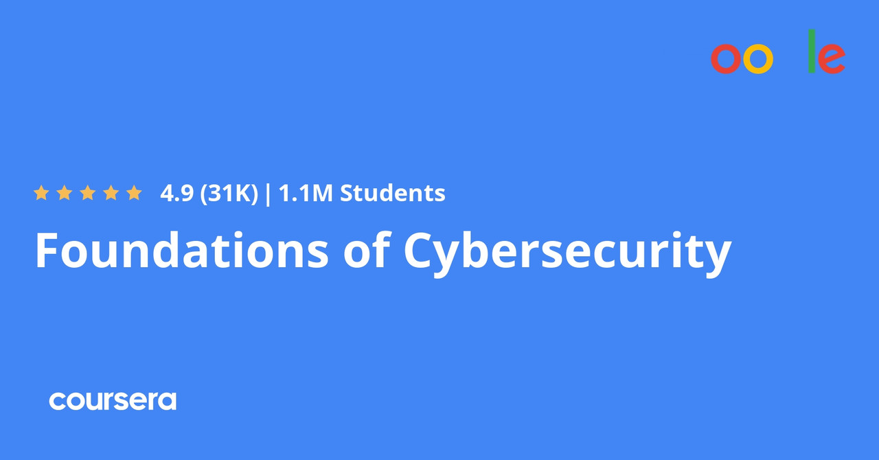 Foundations of Cybersecurity (2025) - Coursera - Expert Training
