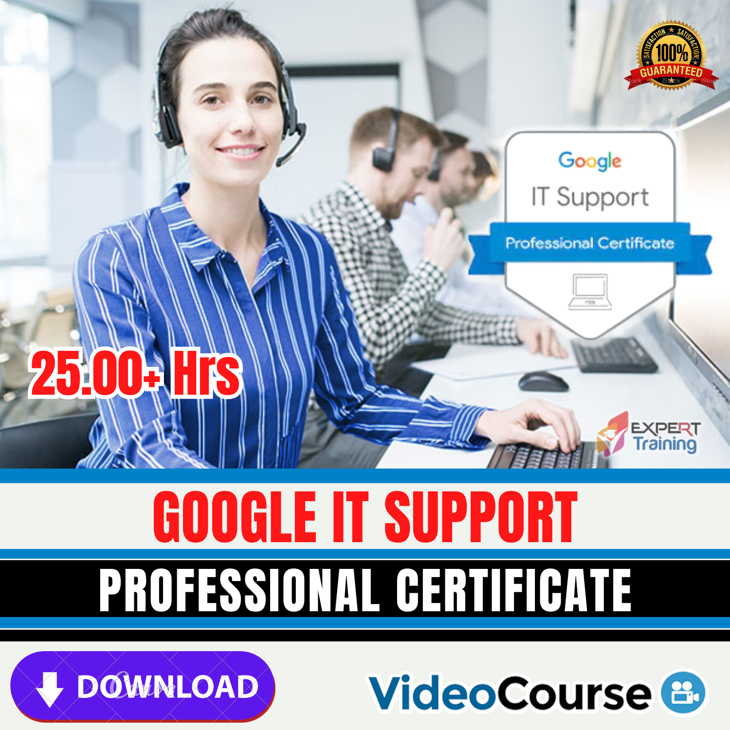 Google IT Support Professional Certificate - Expert Training