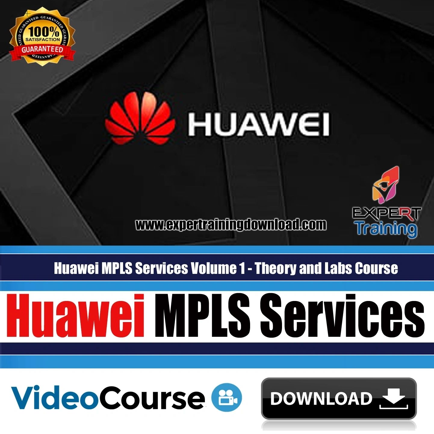 Huawei MPLS Services Volume 1 - Theory and Labs - Expert Training