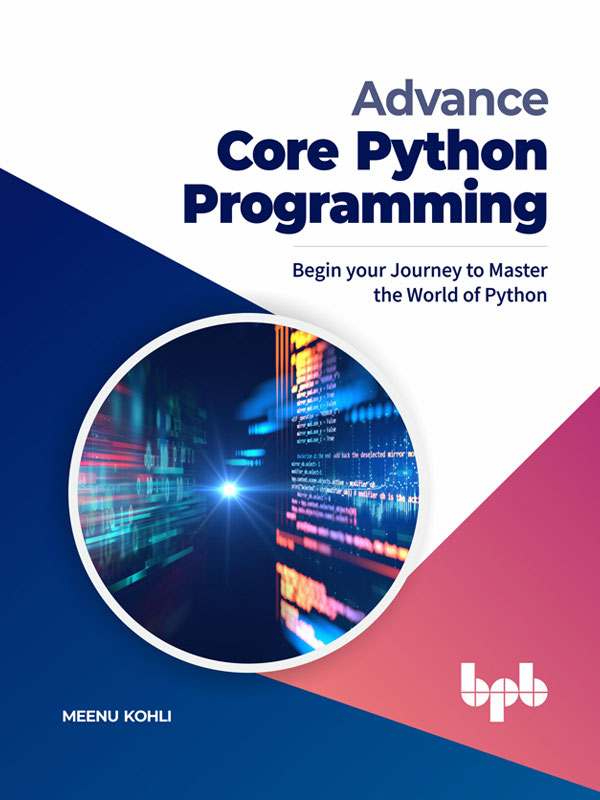Advanced Core Python Programming: Master Python Programming - Expert ...