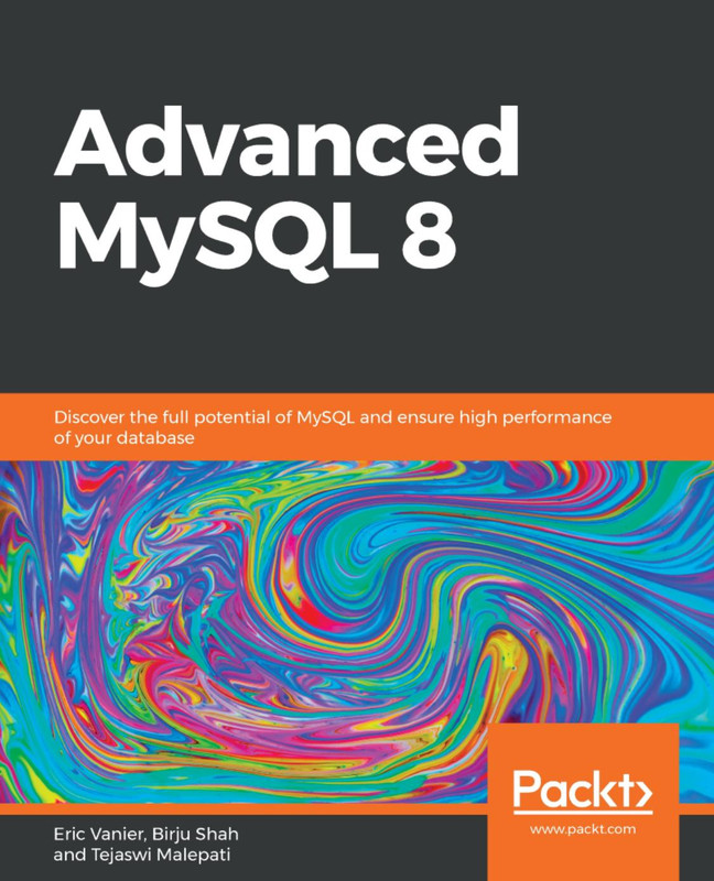 Advanced MySQL 8: Expert Techniques for High-Performance Database ...