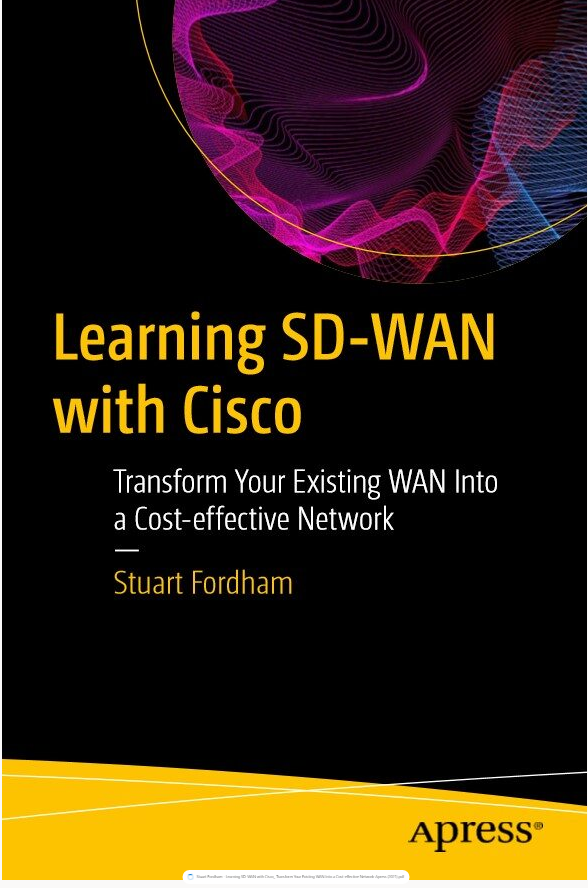 Learning SD-WAN with Cisco: Transform Your Existing WAN Into a Cost-effective Network - Expert ...