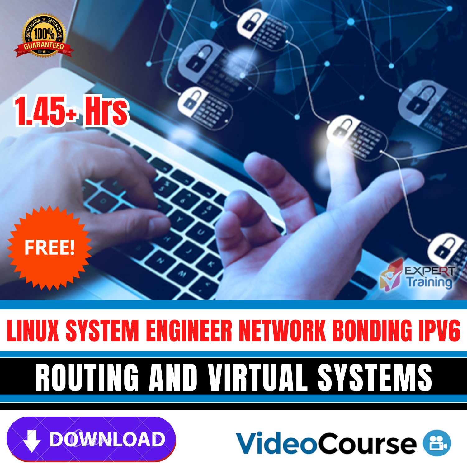 Linux System Engineer Network Bonding IPv6 Routing and Virtual Systems - Expert Training