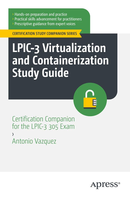 LPIC-3 Virtualization & Containerization: Certification Guide (2024) - Expert Training