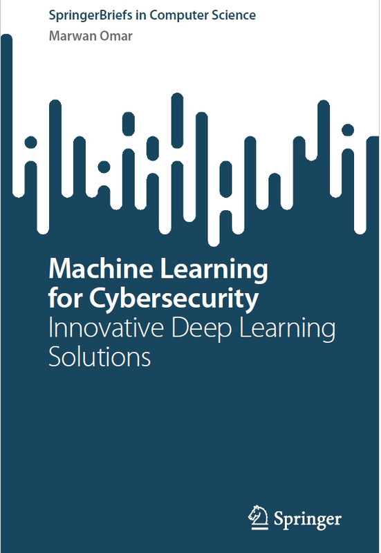 Machine Learning for Cybersecurity: Deep Learning Innovations (2022 ...