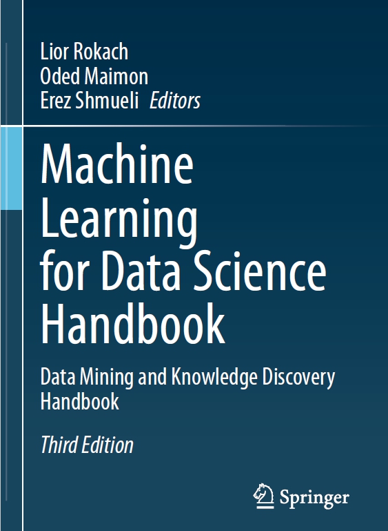 Machine Learning for Data Science Handbook: Data Mining & Knowledge Discovery (Springer, 2023 ...