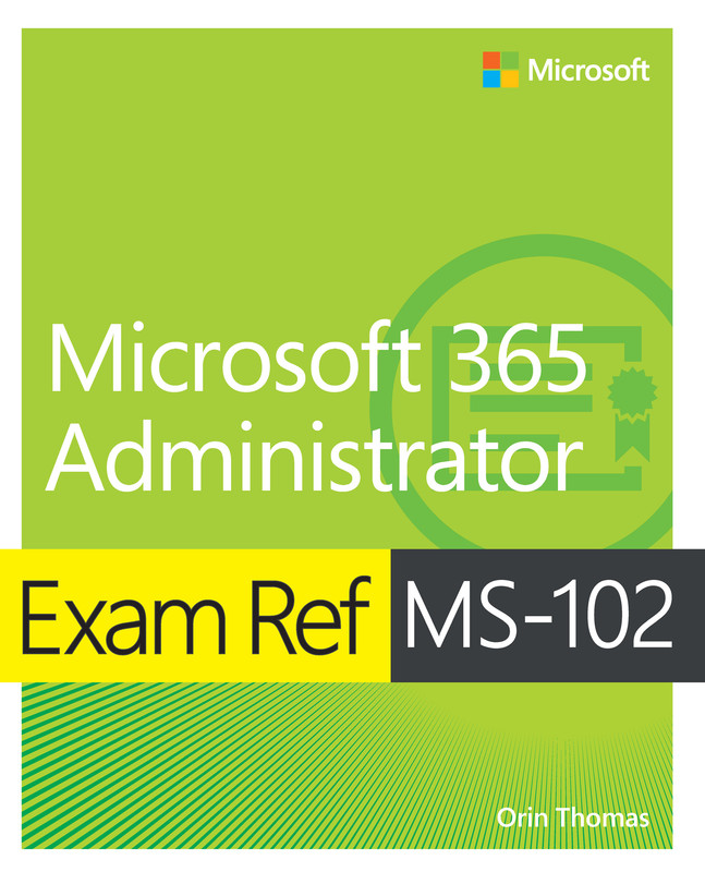 MCA Microsoft 365 Teams Administrator Study Guide (MS-700 Exam ...