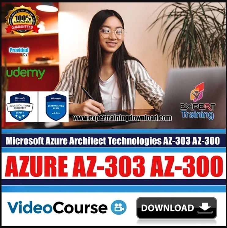 Microsoft Azure Architect Technologies AZ-303 AZ-300 Course & PDF Guide - Expert Training