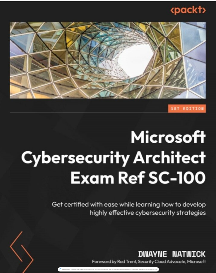 Microsoft Cybersecurity Architect Exam Ref SC-100 Get certified with ...
