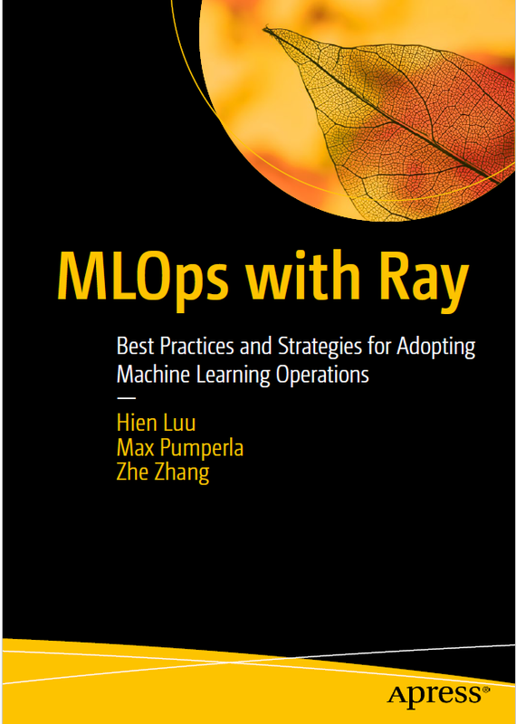 MLOps with Ray: AI Deployment Best Practices & Strategies (2024) - Expert Training
