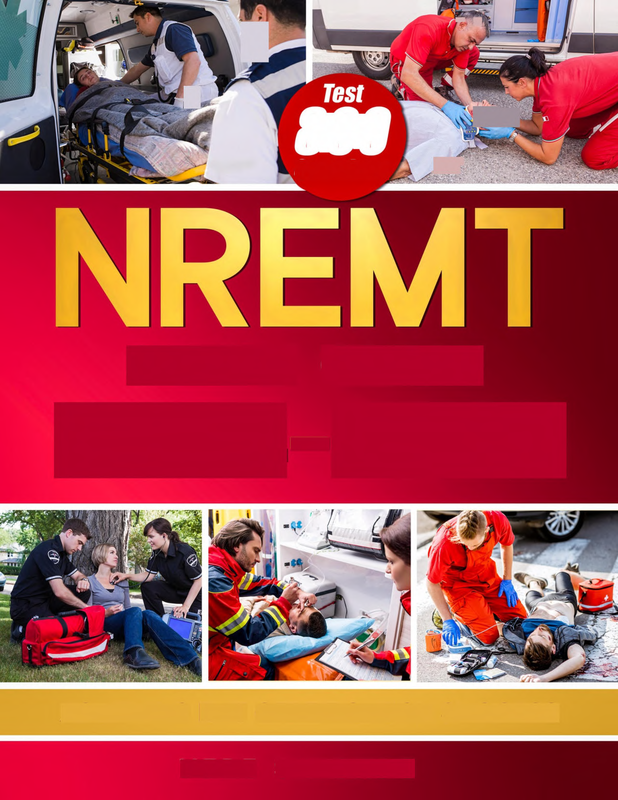 NREMT Study Guide 2024-2025: Achieve EMT Certification Success - Expert ...
