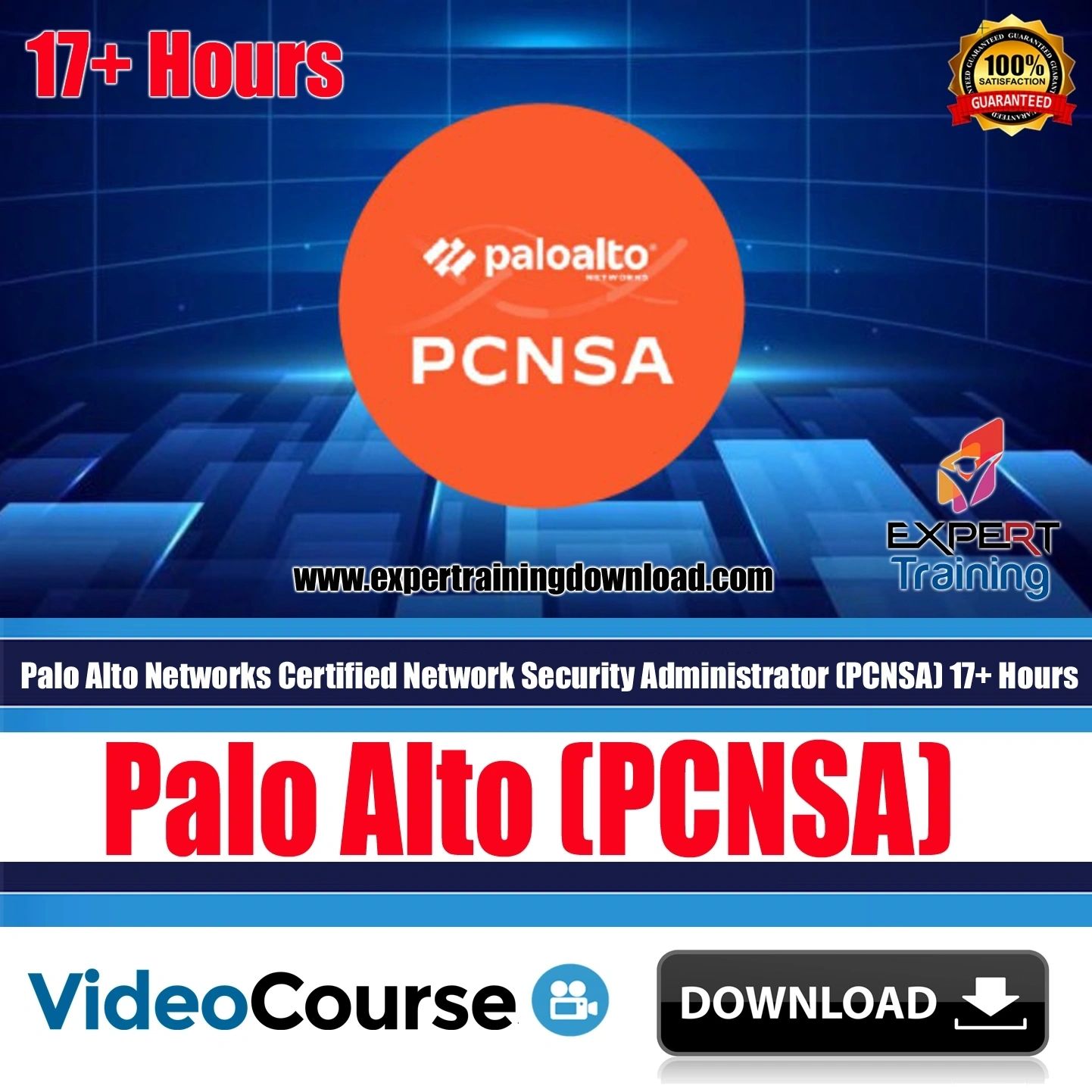 Palo Alto Networks Certified Network Security Administrator (PCNSA) 17+ Hours Course & PDF ...
