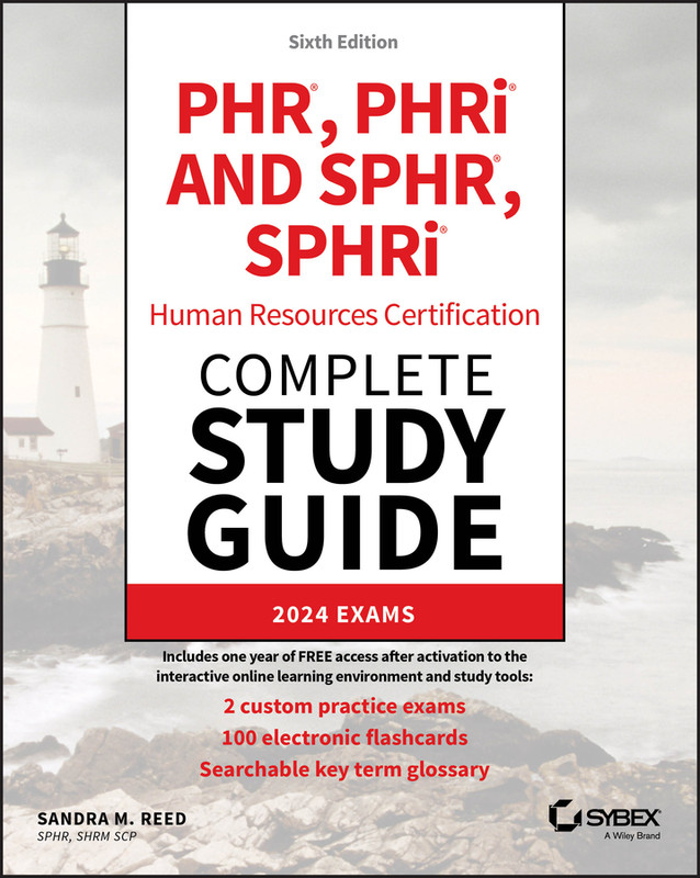 PHR, PHRi, SPHR, SPHRi Human Resources Certification Complete Study Guide - Expert Training