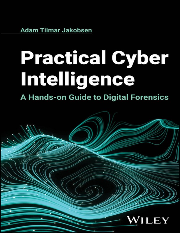 Practical Cyber Intelligence: Hands-on Forensics Guide - Expert Training