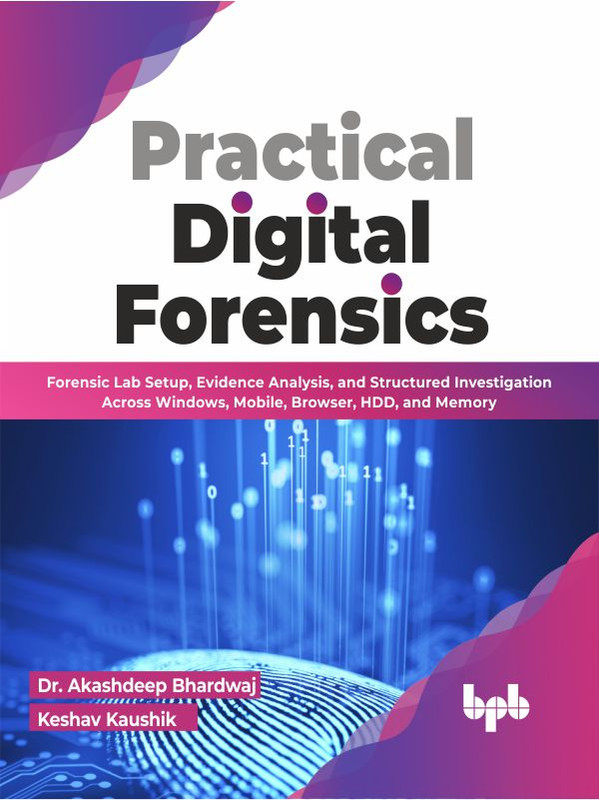 Practical Digital Forensics: Tools and Techniques - Expert Training