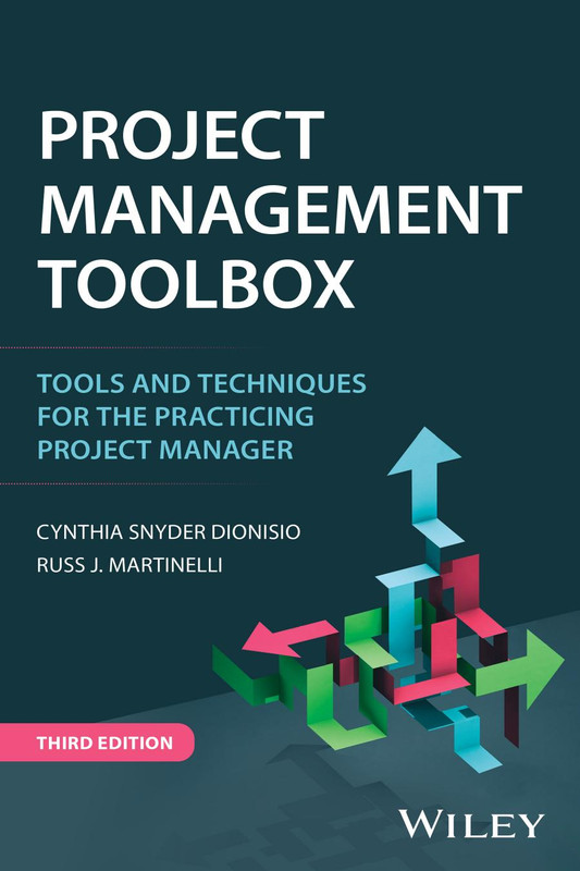 Project Management ToolBox: Tools and Techniques for Practicing ...