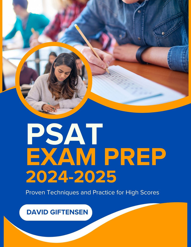 PSAT Exam Prep 2024–2025: Proven Techniques for High Scores - Expert Training