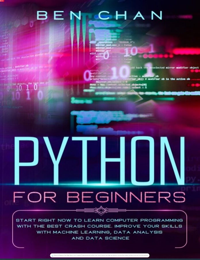 Python For Beginners Start Right Now To Learn Computer Programming With The Best Crash Course
